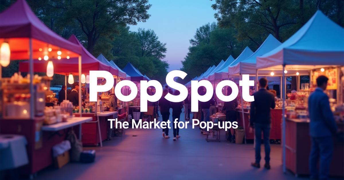 PopSpot — Vendor Booking Platform for Pop-Up Markets